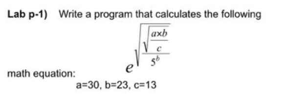 Solved Lab p-1) Write a program that calculates the | Chegg.com