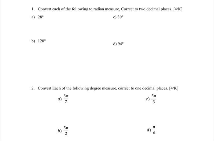 Solved 1. Convert each of the following to radian measure, | Chegg.com Solved 1. Convert each of the following to radian measure, | Chegg.com