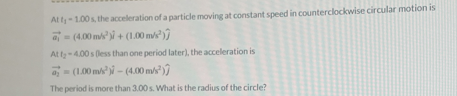 Solved At t1=1.00s, ﻿the acceleration of a particle moving | Chegg.com