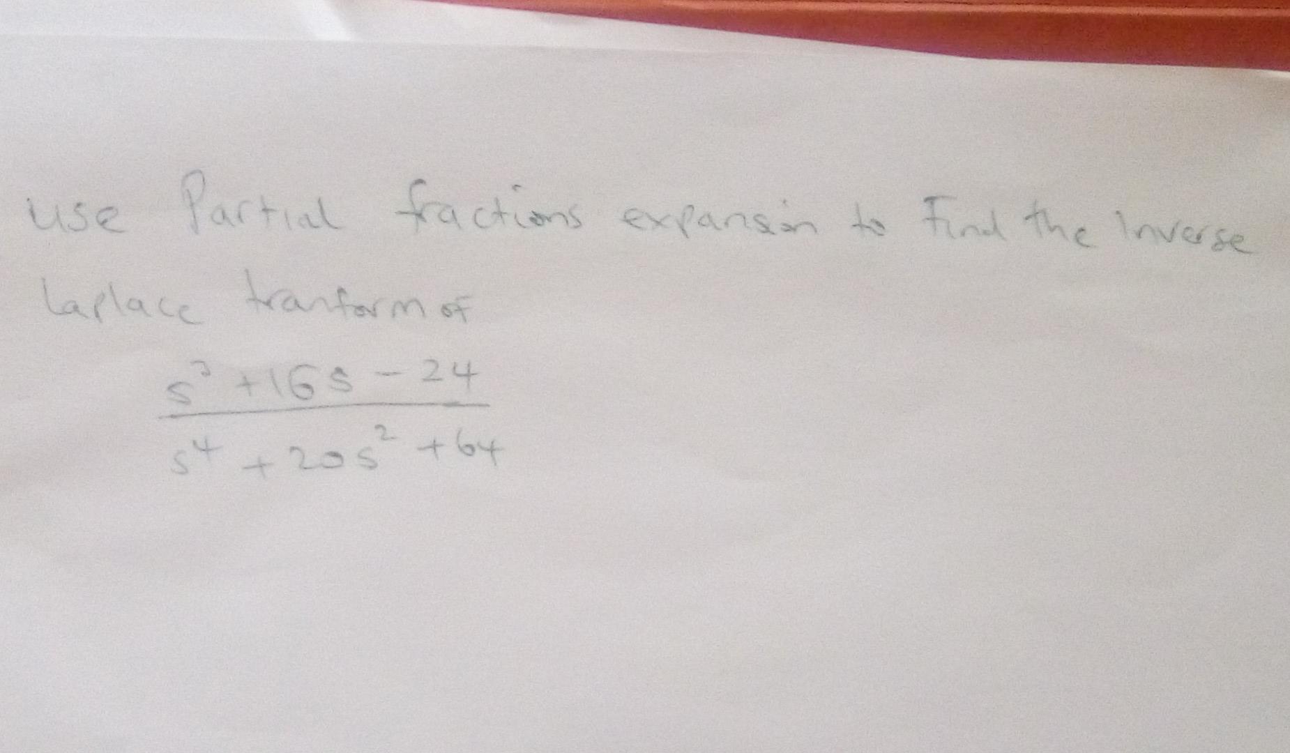 Solved use Partial fractions expansion to Find the inverse | Chegg.com