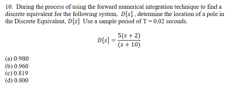 Solved During the process of using the forward numerical | Chegg.com