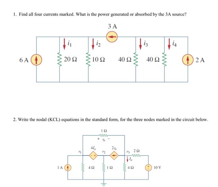 Solved 1. Find all four currents marked. What is the power | Chegg.com