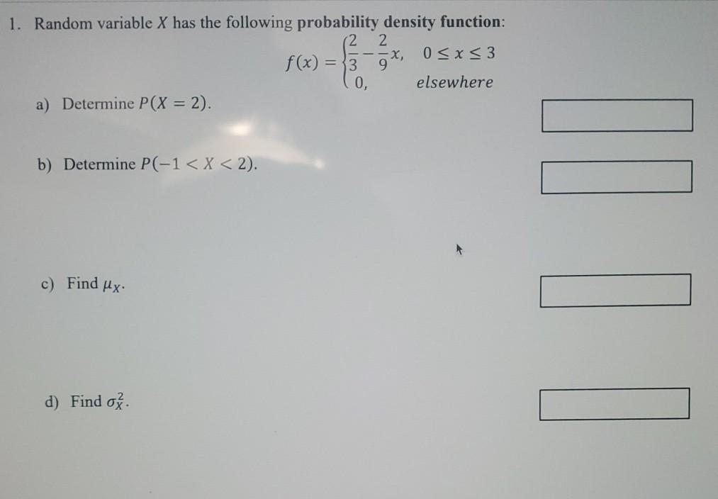 Solved 1. Random variable X has the following probability | Chegg.com