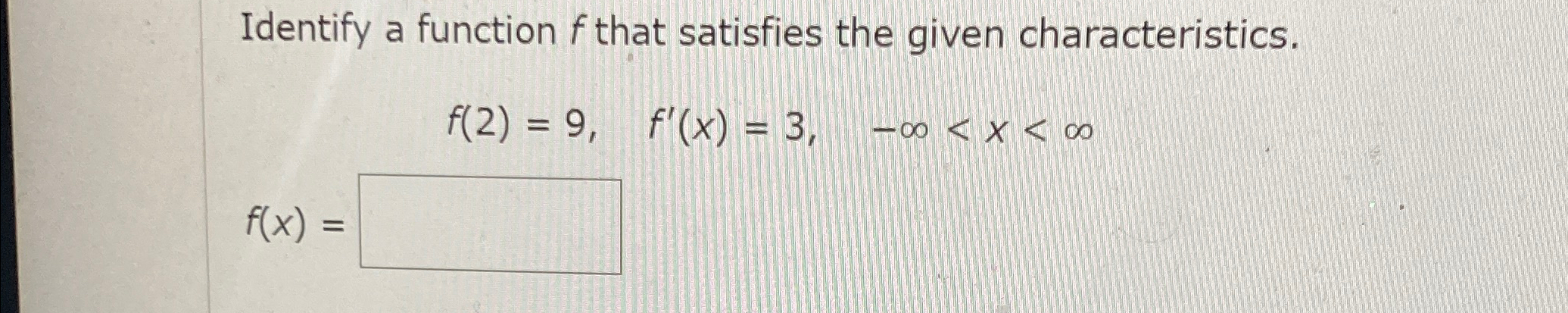 Solved Identify a function f ﻿that satisfies the given | Chegg.com