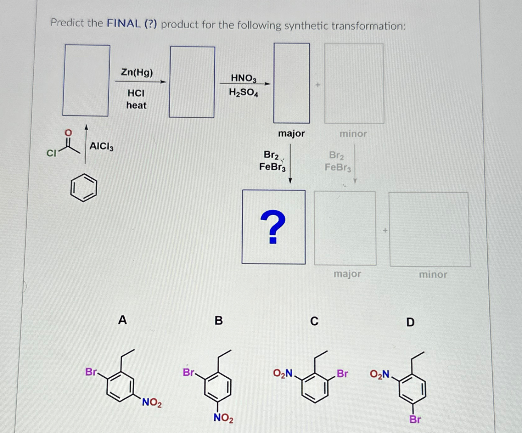 Solved Predict the FINAL (?) ﻿product for the following | Chegg.com