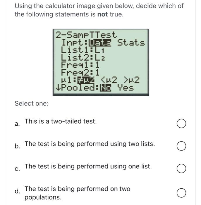 Solved Using the calculator image given below, decide which | Chegg.com