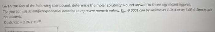Solved Given the Ksp of the following compound, determine | Chegg.com