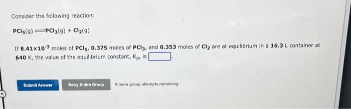 Solved Consider the following reaction: PCl5(g)⇌PCl3( | Chegg.com