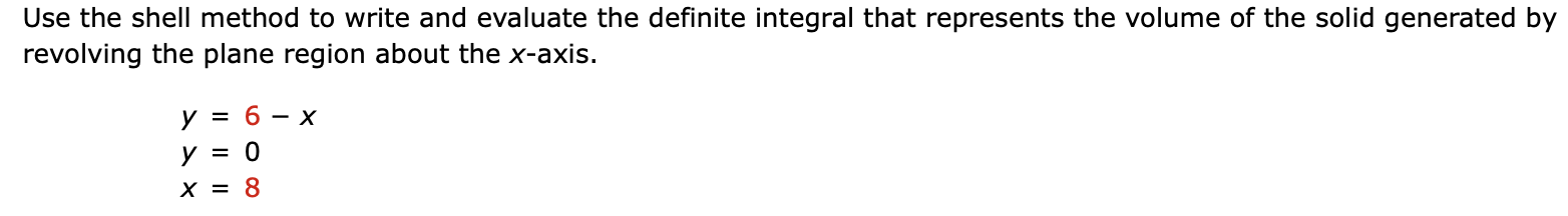 Solved Use the shell method to ﻿write and evaluate the | Chegg.com