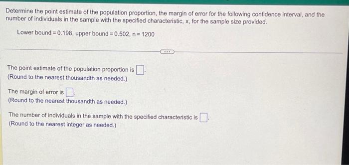 Solved Determine the point estimate of the population | Chegg.com