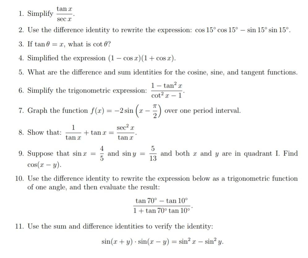 Solved 1. Simplify secxtanx. 2. Use the difference identity | Chegg.com
