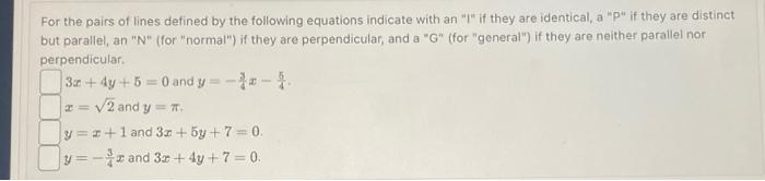 Solved For the pairs of lines defined by the following | Chegg.com