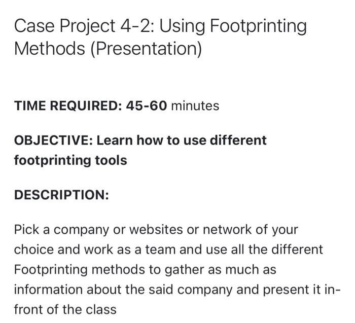 Solved Case Project 4-2: Using Footprinting Methods | Chegg.com
