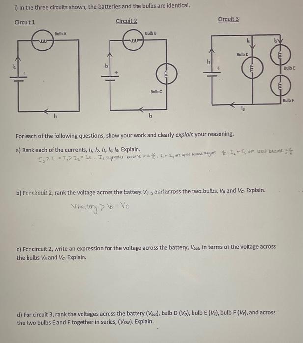 Solved i) In the three circuits shown, the batteries and the | Chegg.com