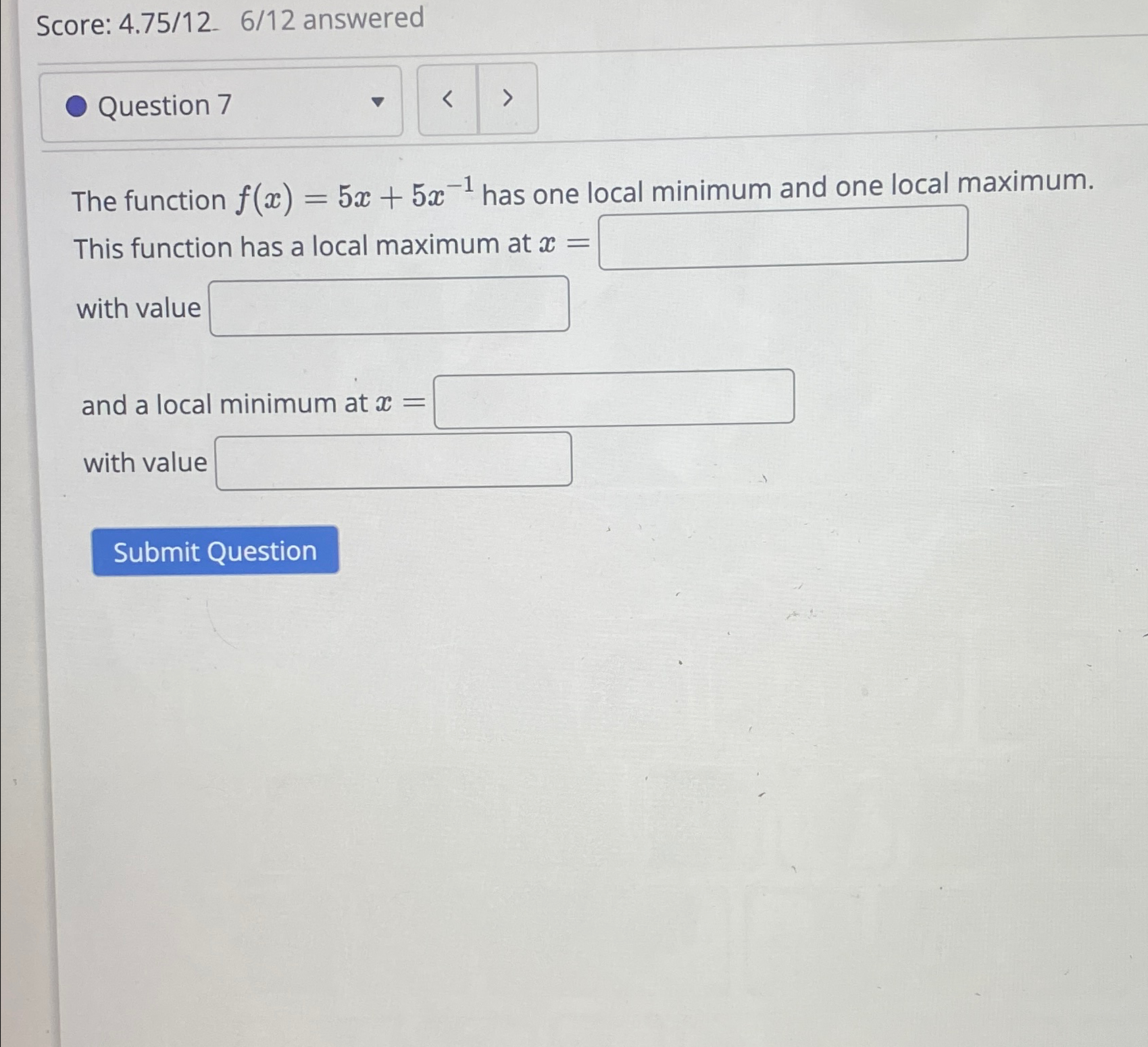 Solved Score: 4.75/126/12 ﻿answeredThe function f(x)=5x+5x-1 | Chegg.com