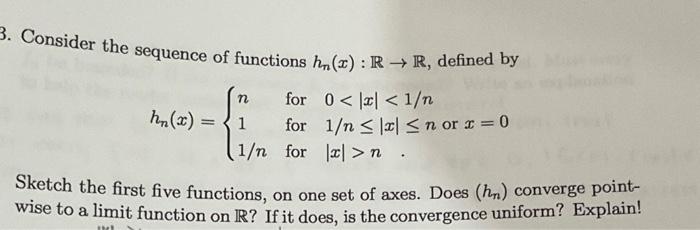 Solved Consider the sequence of functions hn(x):R→R, defined | Chegg.com