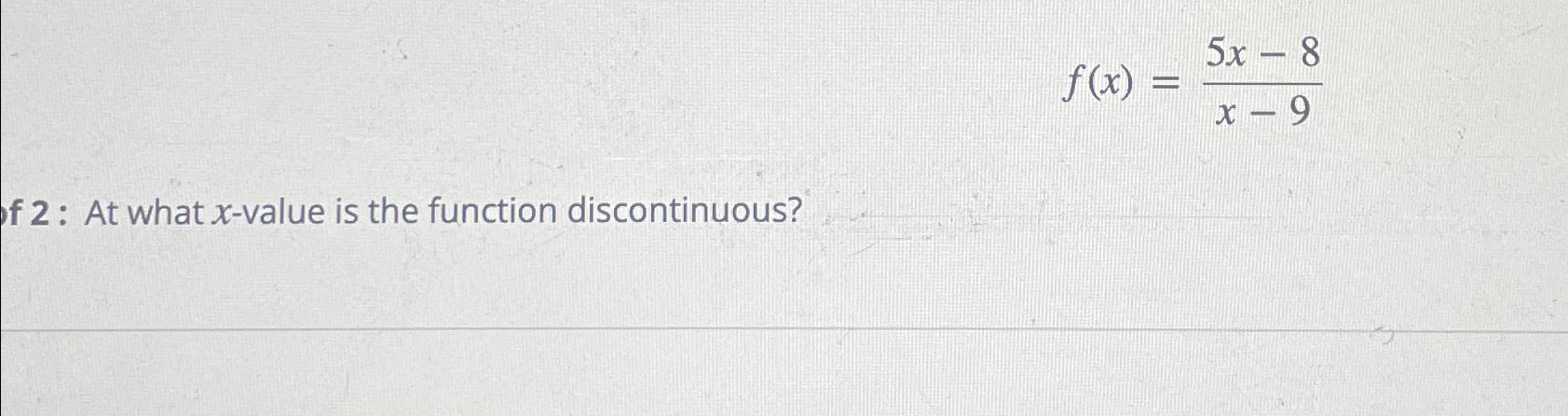 Solved f(x)=5x-8x-9f: At what x-value is the function | Chegg.com