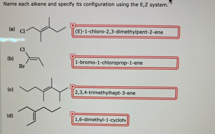 Solved Name Each Alkene And Specify Its Configuration Using
