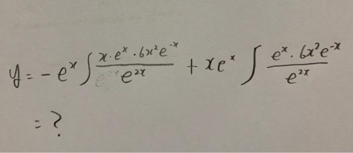 Solved y=-ex / x et ble + xe Set er. x'ex ex - ? | Chegg.com