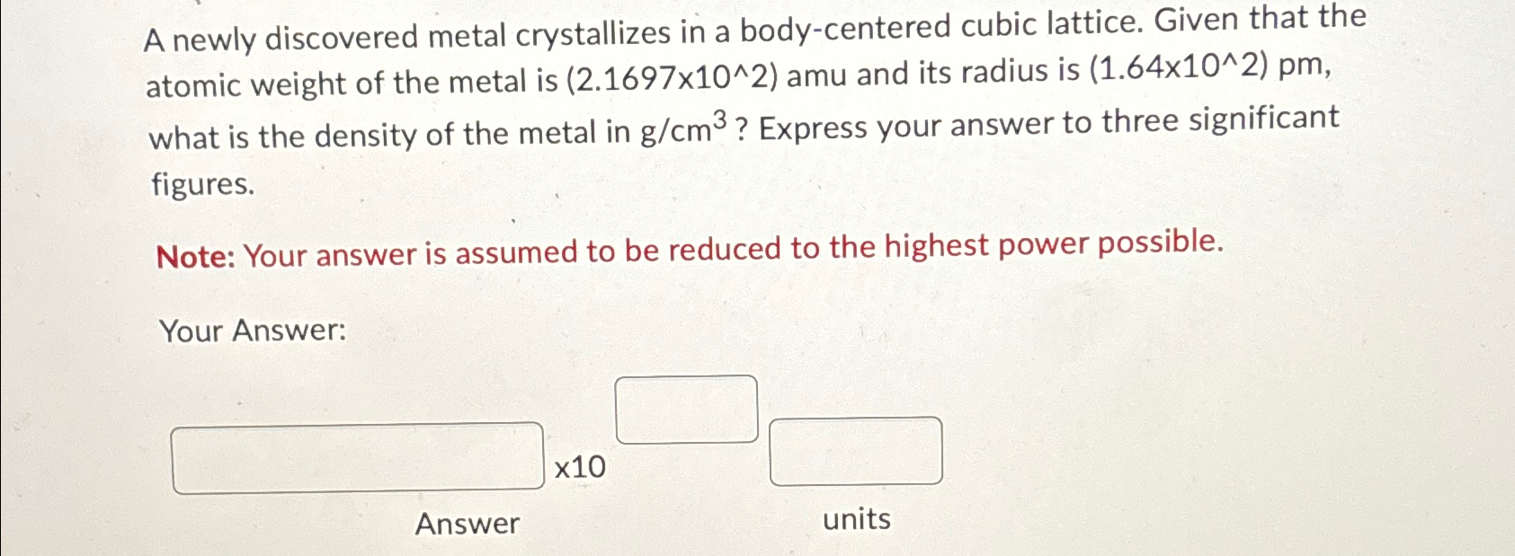Solved A Newly Discovered Metal Crystallizes In A
