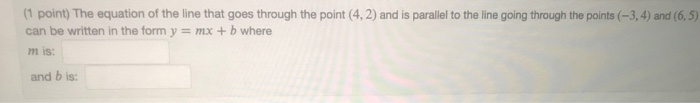 Solved The equation of the line that goes through the point | Chegg.com