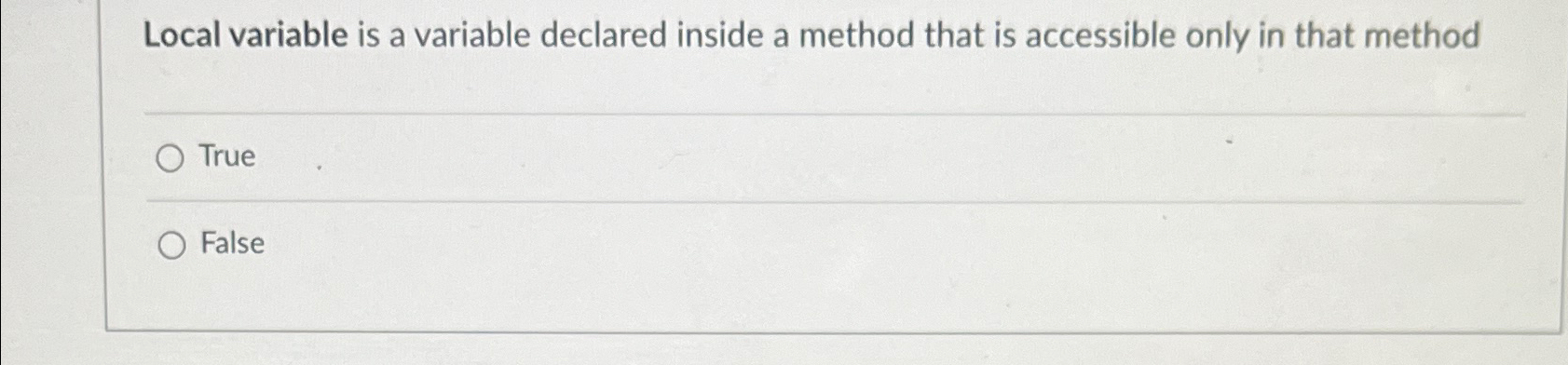 Solved Local variable is a variable declared inside a method | Chegg.com