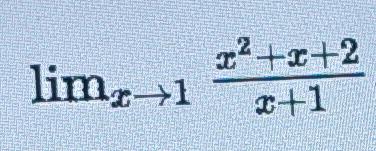 Solved limx→1x2+x+2x+1 | Chegg.com