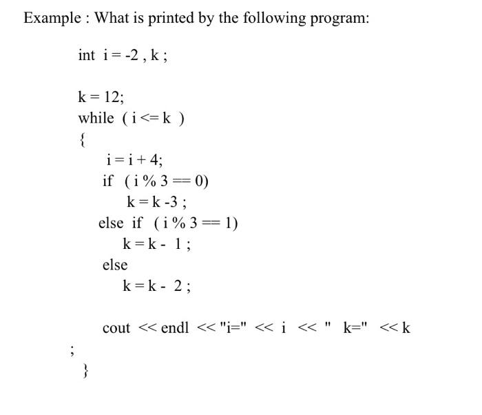 Solved ample : What is printed by the following program: int | Chegg.com
