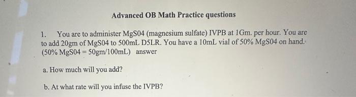 Solved Advanced OB Math Practice questions 1. You are to | Chegg.com