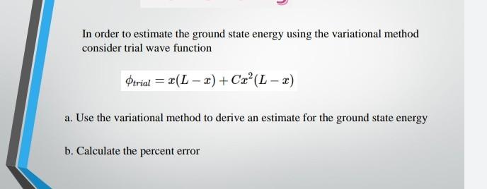 In order to estimate the ground state energy using | Chegg.com