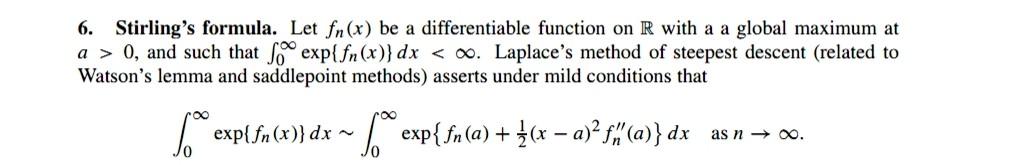 Solved 6. Stirling's formula. Let fn(x) be a differentiable | Chegg.com