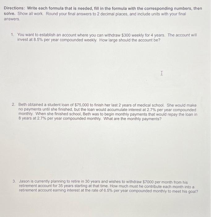 Solved Directions: Write each formula that is needed, fill | Chegg.com