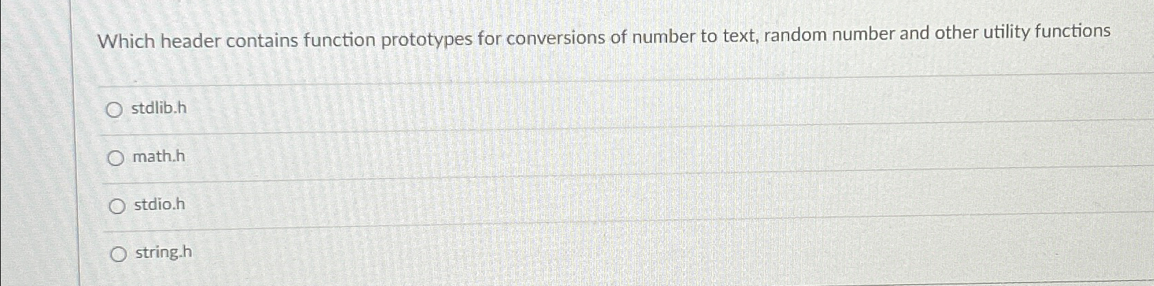 Solved Which header contains function prototypes for | Chegg.com