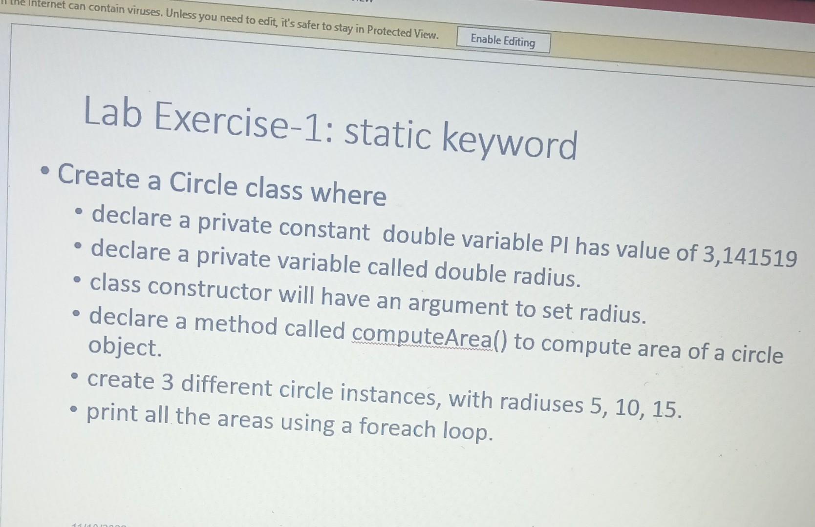 Solved Lab Exercise-1: static keyword - Create a Circle | Chegg.com