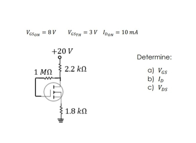 Solved Vason = 8 V VGSTH = 3 V Idon = 10 mA +20 V Determine: | Chegg.com