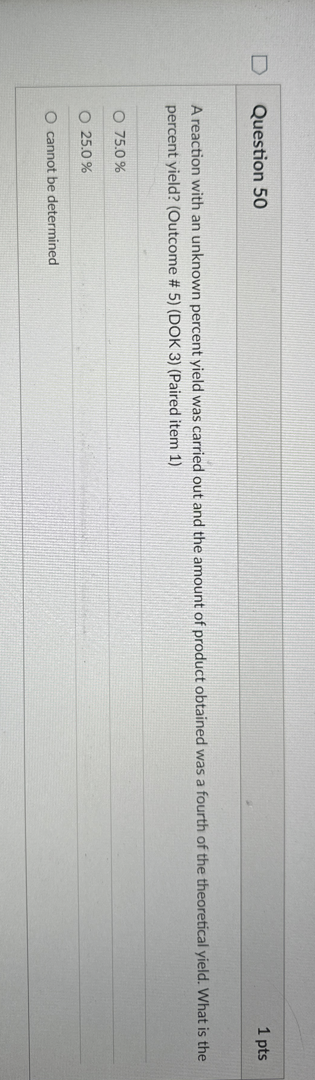 Solved Question 50A reaction with an unknown percent yield | Chegg.com