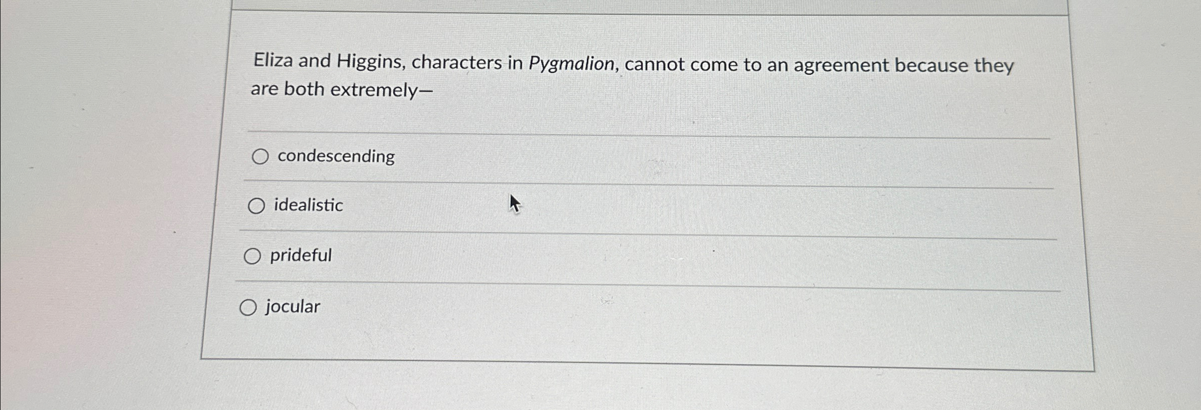 Solved Eliza and Higgins, characters in Pygmalion, cannot | Chegg.com