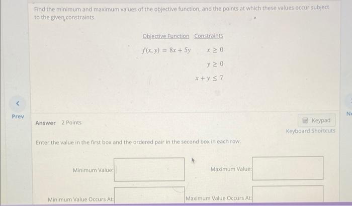 Solved Find the minimum and maximum values of the objective | Chegg.com