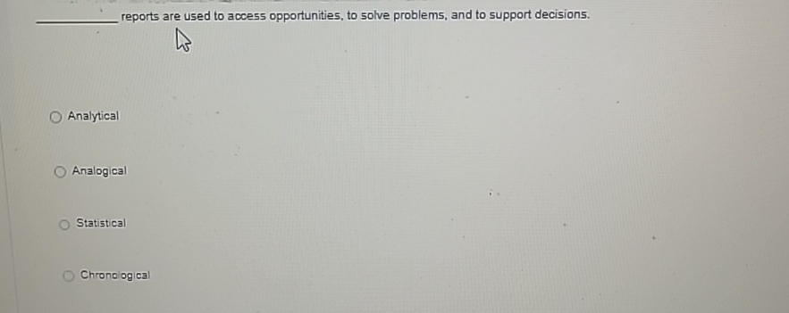 Solved reports are used to access opportunities, to solve | Chegg.com