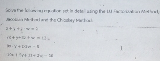 Solved Solve the following equation set in detail using the | Chegg.com