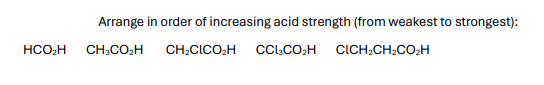 Solved Arrange in order of increasing acid strength (from | Chegg.com