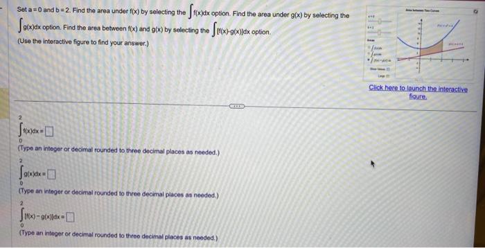 Solved Set a=0 and b=2. Find the area under f(x) by | Chegg.com