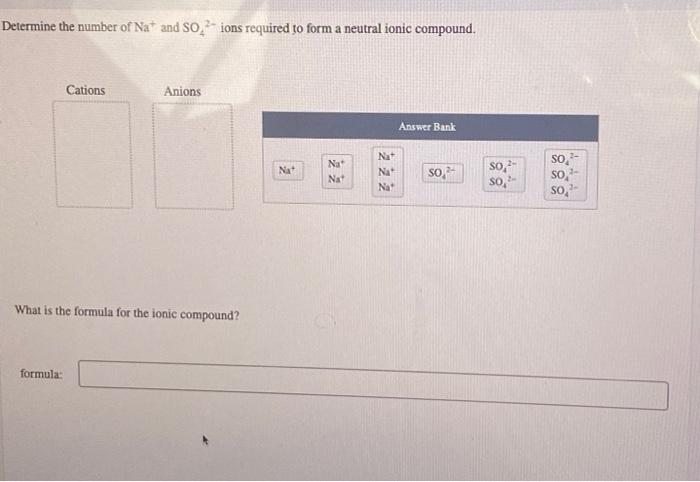 Solved Determine the number of Na+ and SO2 ions required to | Chegg.com