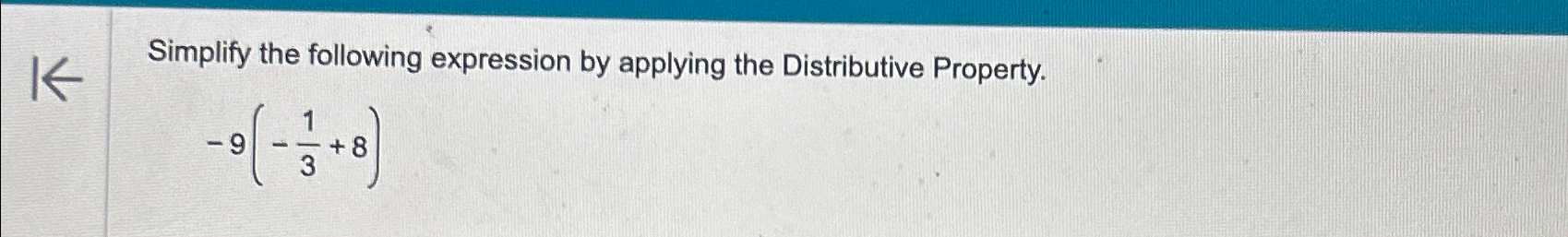 Solved Simplify the following expression by applying the | Chegg.com