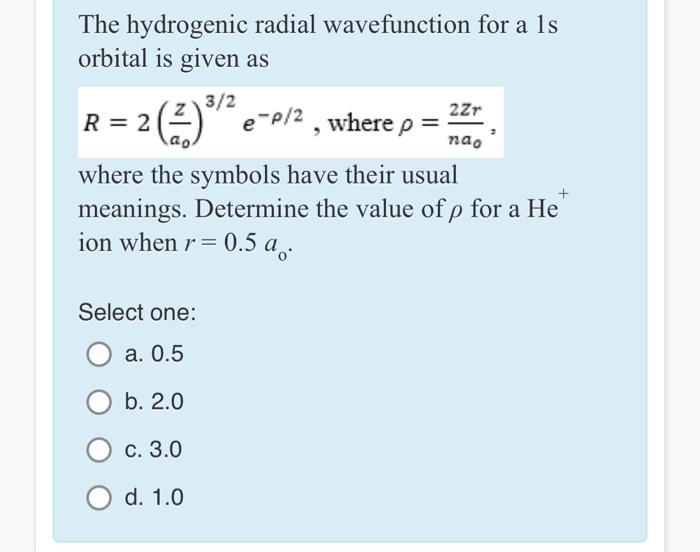 Solved The hydrogenic radial wavefunction for a 1 s orbital | Chegg.com