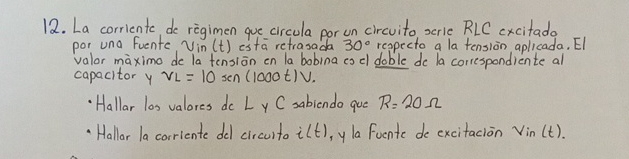 Solved La corriente de règimen que circula por un circuito | Chegg.com