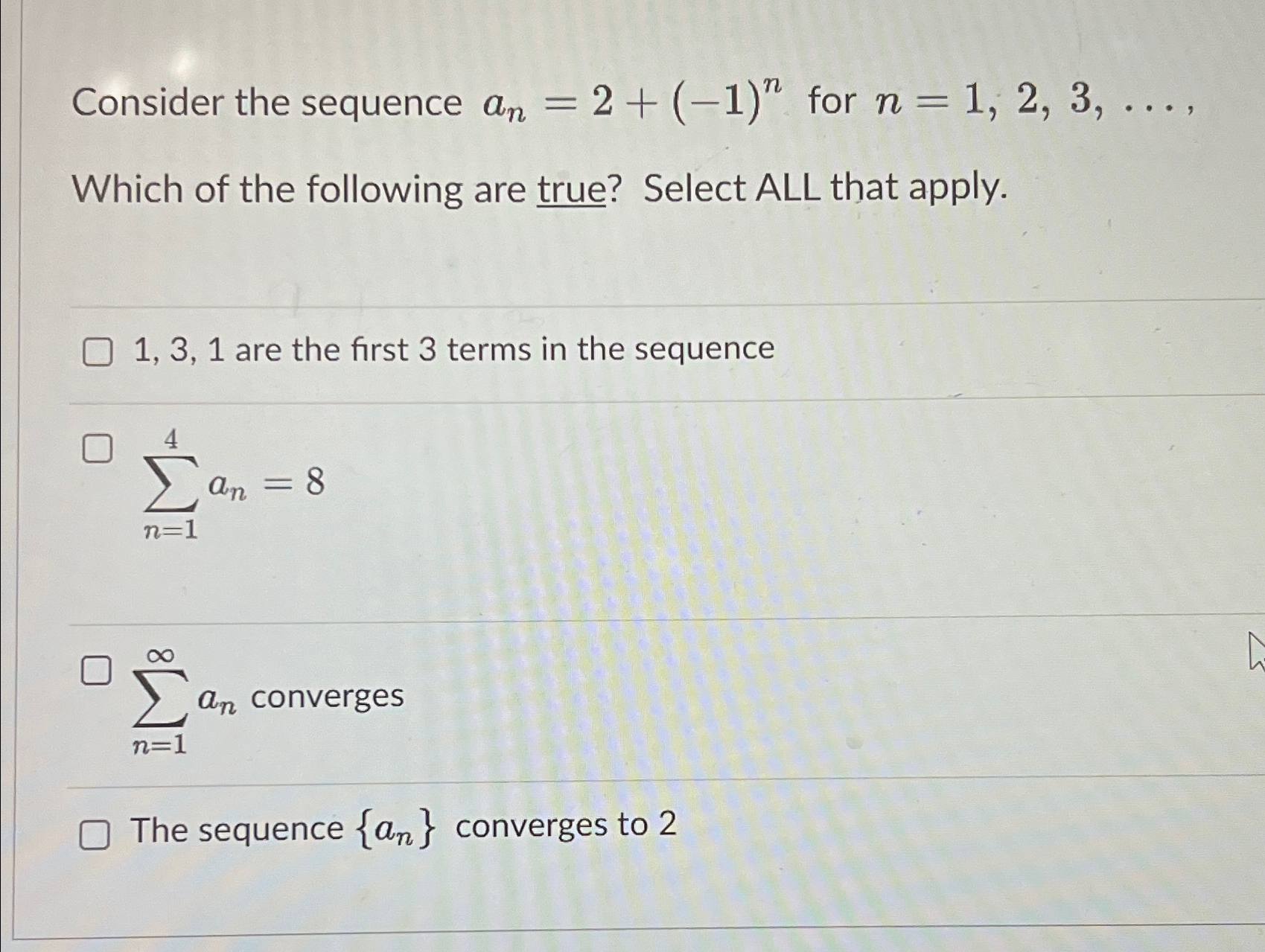 Solved Consider the sequence an=2+(-1)n ﻿for | Chegg.com