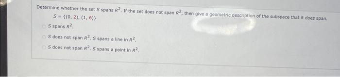 Solved Determine whether the set S spans R2. If the set does | Chegg.com