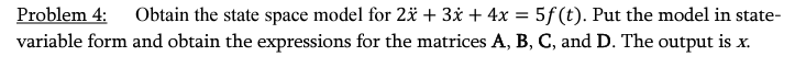 Solved Problem 4: Obtain the state space model for | Chegg.com