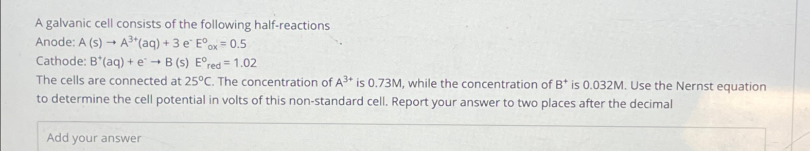 Solved A galvanic cell consists of the following | Chegg.com